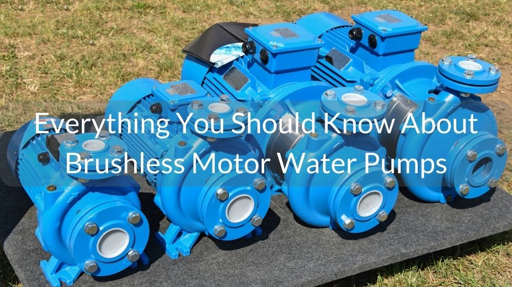 Everything You Should Know About Brushless Motor Water Pumps - Maisi