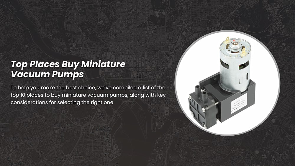 Top 10 Places to Buy Miniature Vacuum Pumps in 2026 - Maisi