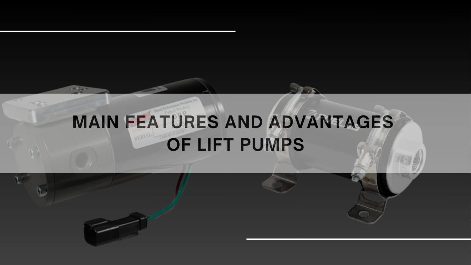 Main features and advantages of lift pumps - Maisi